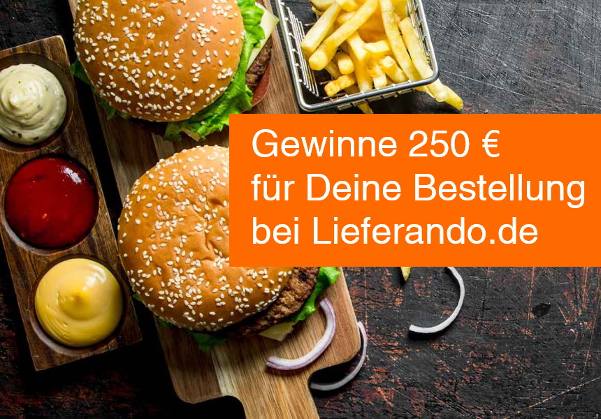 Gewinne 250 € für Deine Bestellungen bei Lieferando.de
